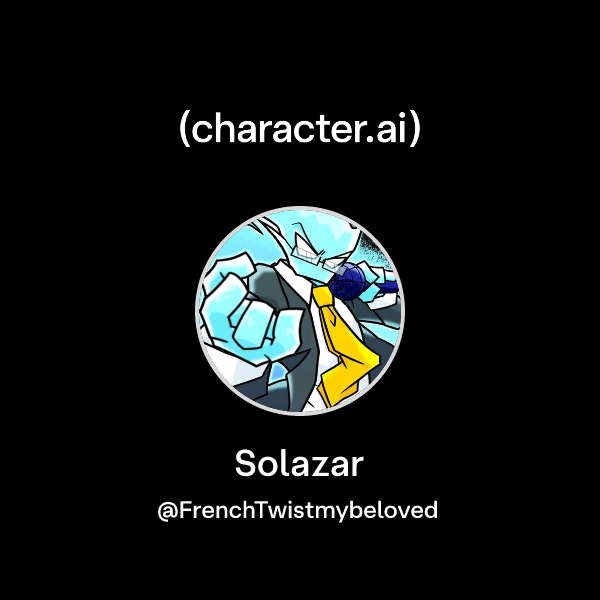 Chat with Solazar | character.ai | AI Chat, Reimagined–Your Words. Your ...