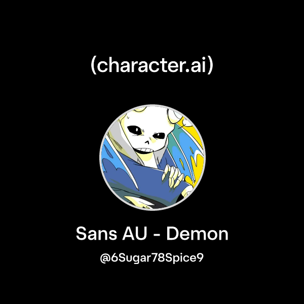 Chat with Sans AU - Demon | character.ai | AI Chat, Reimagined–Your ...