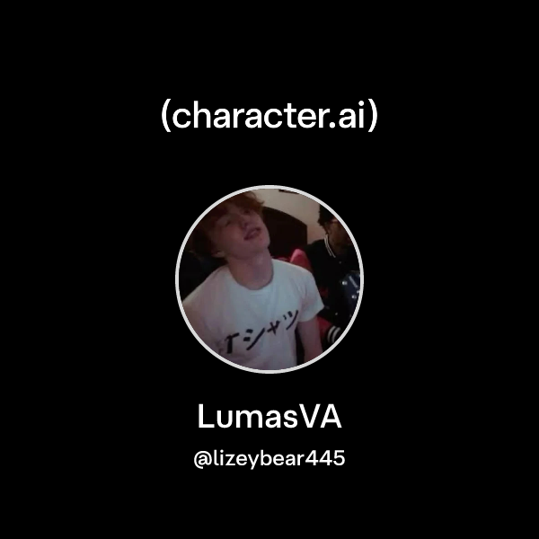 Chat with LumasVA | character.ai | AI Chat, Reimagined–Your Words. Your ...