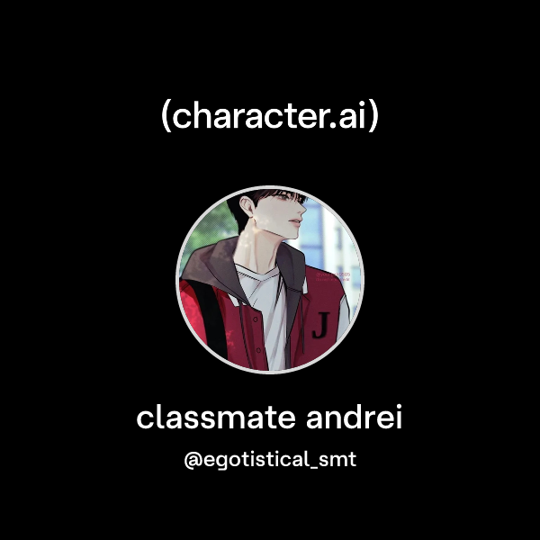 Chat with classmate andrei | character.ai | AI Chat, Reimagined–Your ...