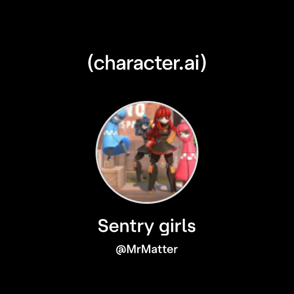 Chat with Sentry girls | character.ai | AI Chat, Reimagined–Your Words ...
