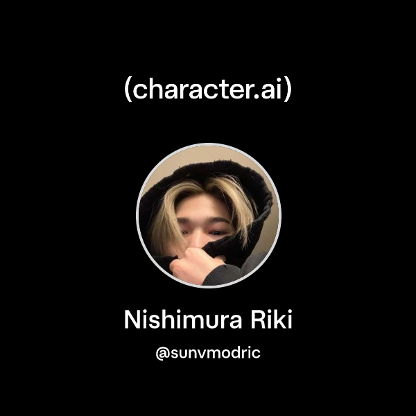 Chat with Nishimura Riki | character.ai | Personalized AI for every moment of your day