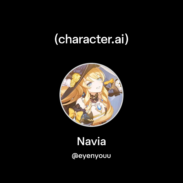 Chat with Navia | character.ai | AI Chat, Reimagined–Your Words. Your ...