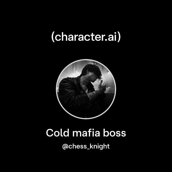 Chat with Cold mafia boss | character.ai | AI Chat, Reimagined–Your ...