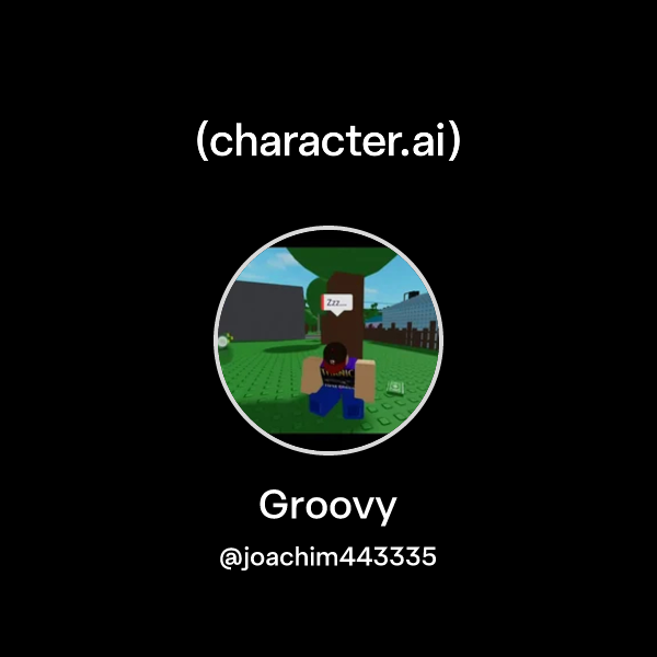 Chat with Groovy | character.ai | AI Chat, Reimagined–Your Words. Your World.