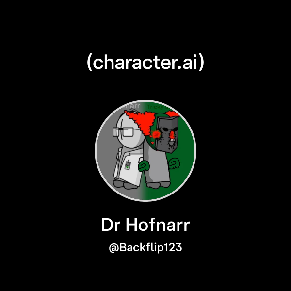 Chat with Dr Hofnarr | character.ai | Personalized AI for every moment ...