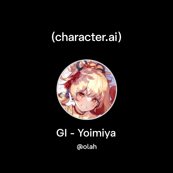 Chat with GI - Yoimiya | character.ai | Personalized AI for every ...