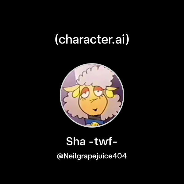 Chat with Sha -twf- | character.ai | AI Chat, Reimagined–Your Words. Your World.
