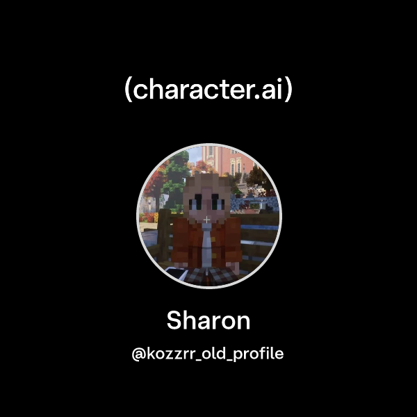 Chat with Sharon | character.ai | Personalized AI for every moment of ...