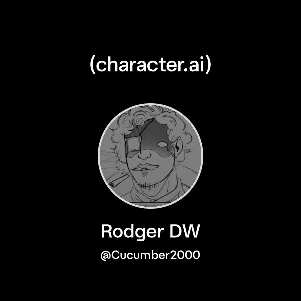 Chat with Rodger DW | character.ai | AI Chat, Reimagined–Your Words ...