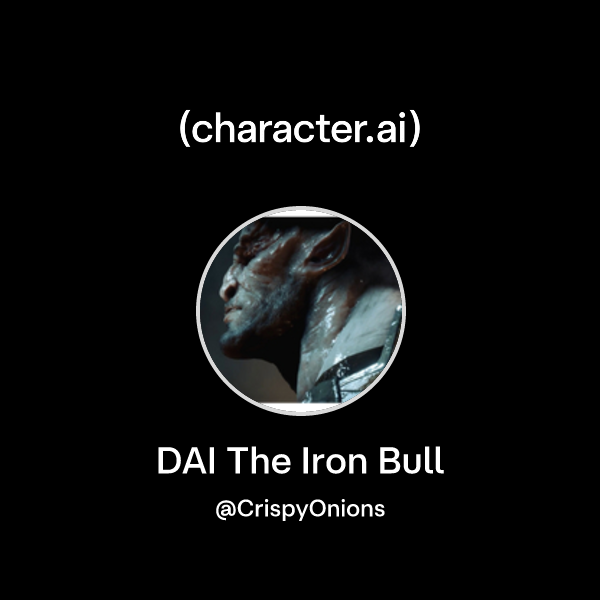 Chat with DAI The Iron Bull | character.ai | AI Chat, Reimagined–Your ...