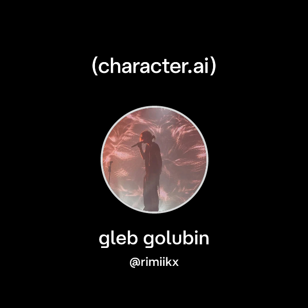 Chat with gleb golubin | character.ai | AI Chat, Reimagined–Your Words ...