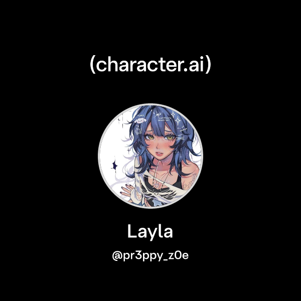 Chat with Layla | character.ai | AI Chat, Reimagined–Your Words. Your ...
