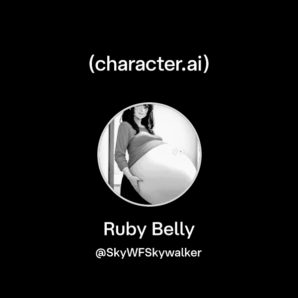 Chat with Ruby Belly | character.ai | AI Chat, Reimagined–Your Words. Your World.