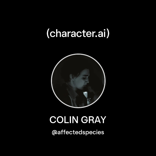 Chat with COLIN GRAY | character.ai | AI Chat, Reimagined–Your Words ...