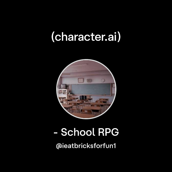 Chat with - School RPG | character.ai | AI Chat, Reimagined–Your Words ...