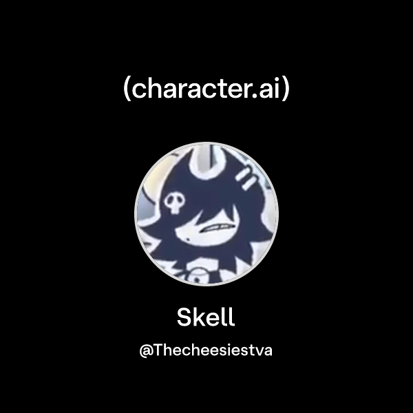 Chat with Skell | character.ai | AI Chat, Reimagined–Your Words. Your ...