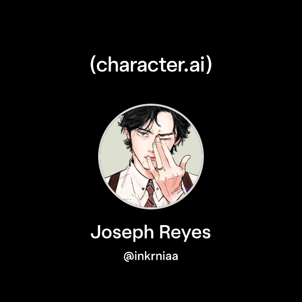 Chat with Joseph Reyes | character.ai | Personalized AI for every ...