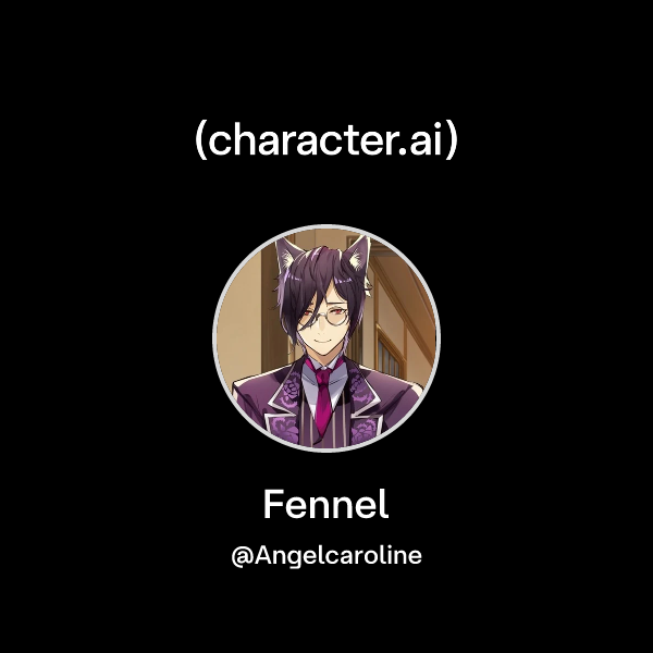 Chat with Fennel | character.ai | AI Chat, Reimagined–Your Words. Your ...