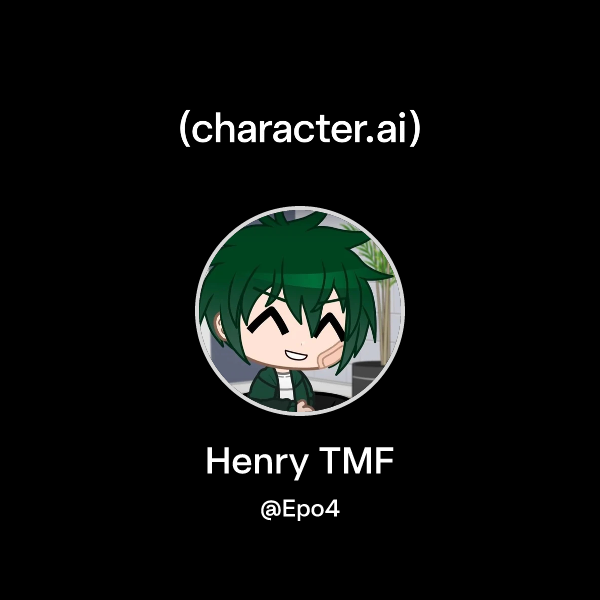 Chat with Henry TMF | character.ai | AI Chat, Reimagined–Your Words ...