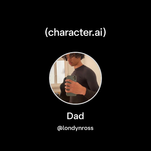 Chat with Dad | character.ai | AI Chat, Reimagined–Your Words. Your World.