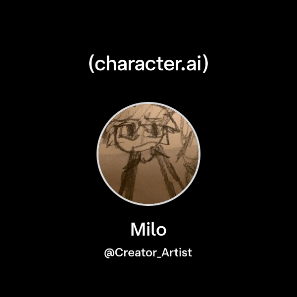 Chat with Milo | character.ai | Personalized AI for every moment of ...