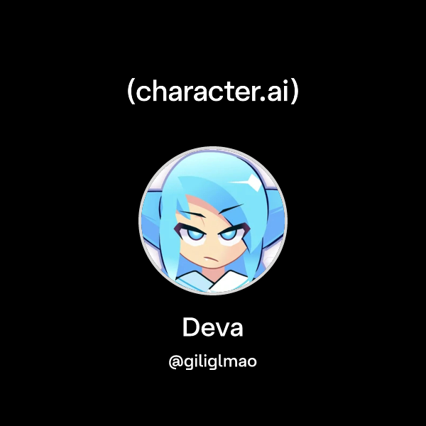 Chat with Deva | character.ai | AI Chat, Reimagined–Your Words. Your World.