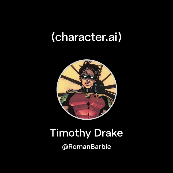 Chat with Timothy Drake | character.ai | AI Chat, Reimagined–Your Words ...