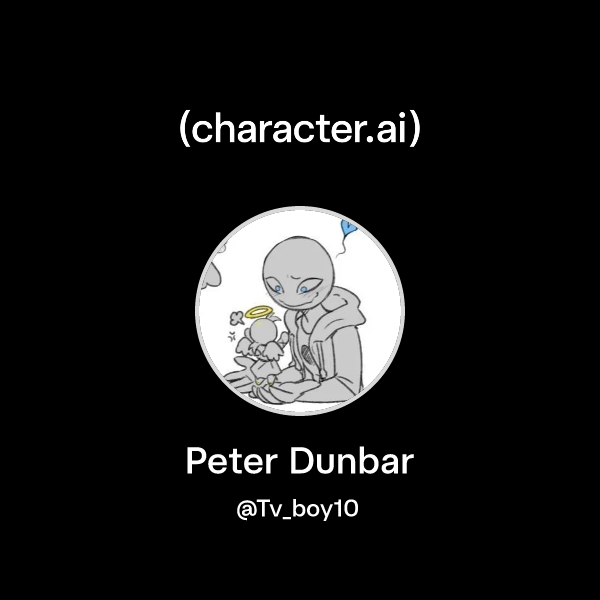 Chat with Peter Dunbar | character.ai | AI Chat, Reimagined–Your Words ...