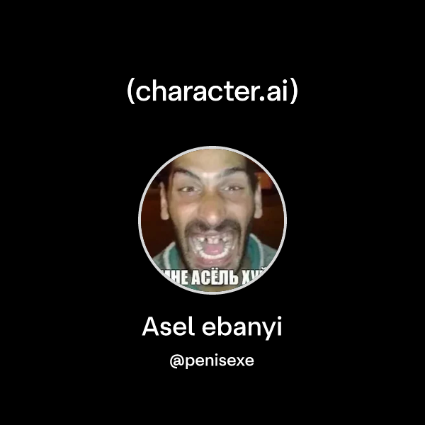 Chat with Asel ebanyi | character.ai | AI Chat, Reimagined–Your Words. Your World.