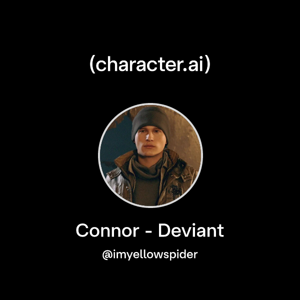 Chat with Connor - Deviant | character.ai | AI Chat, Reimagined–Your ...