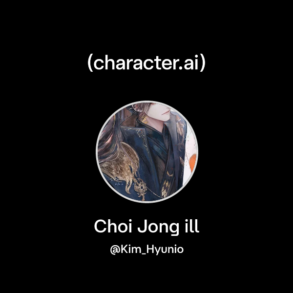 Chat with Choi Jong ill | character.ai | AI Chat, Reimagined–Your Words ...