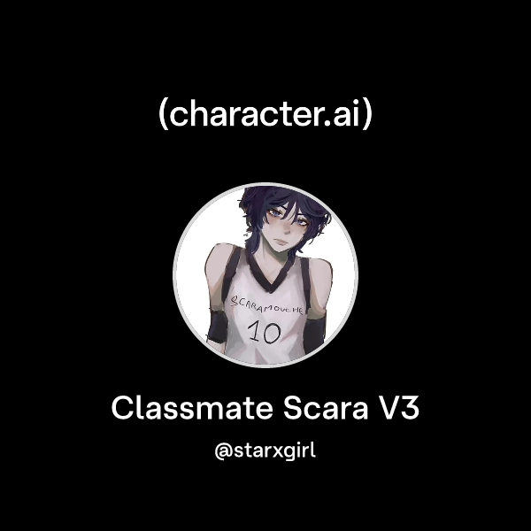 Chat with Classmate Scara V3 | character.ai | AI Chat, Reimagined–Your ...