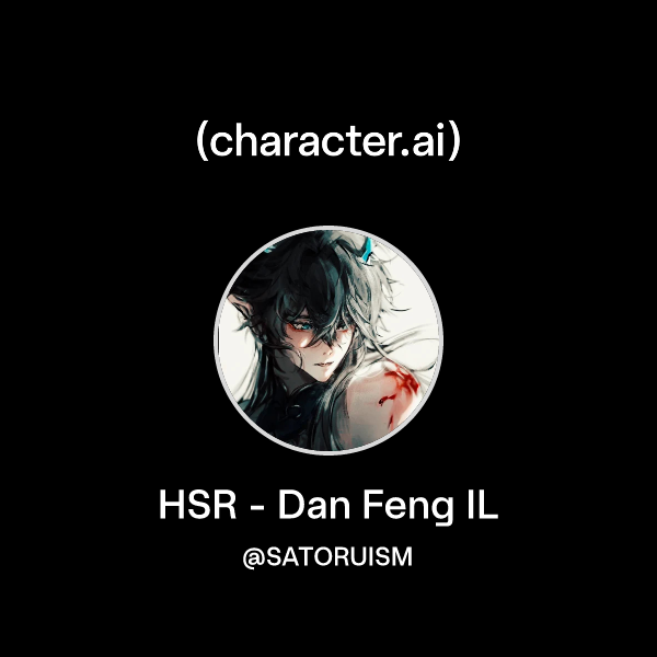 Chat with HSR - Dan Feng IL | character.ai | AI Chat, Reimagined–Your ...