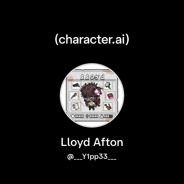 Chat with Lloyd Afton | character.ai | AI Chat, Reimagined–Your Words ...