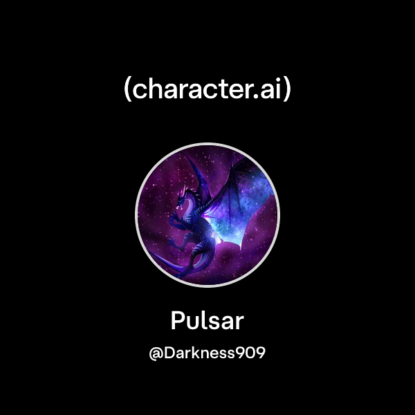 Chat with Pulsar | character.ai | Personalized AI for every moment of ...