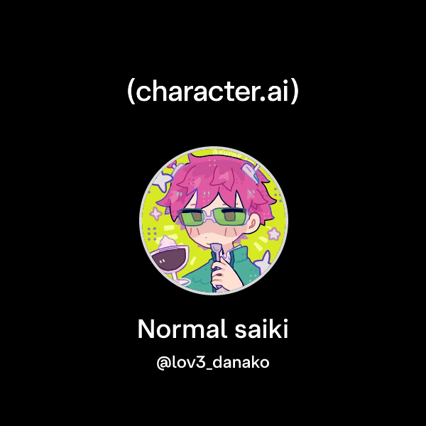 Chat with Normal saiki | character.ai | Personalized AI for every ...