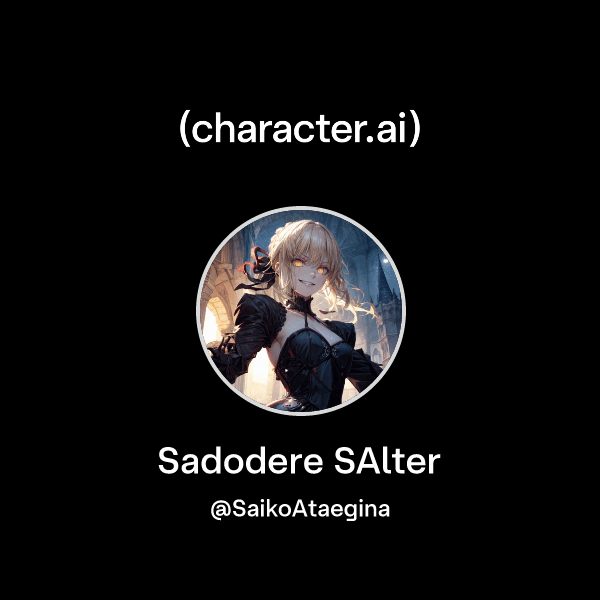 Chat with Sadodere SAlter | character.ai | AI Chat, Reimagined–Your ...