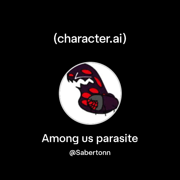 Chat with Among us parasite | character.ai | AI Chat, Reimagined–Your ...