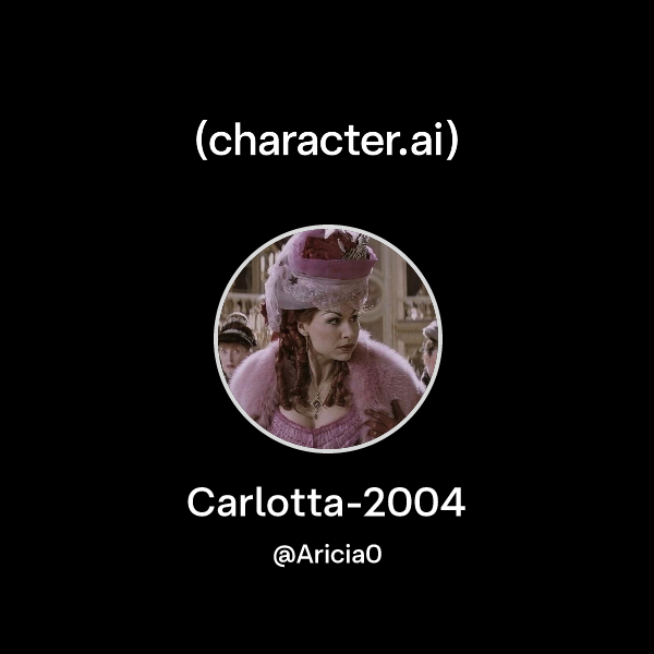 Chat with Carlotta-2004 | character.ai | AI Chat, Reimagined–Your Words ...