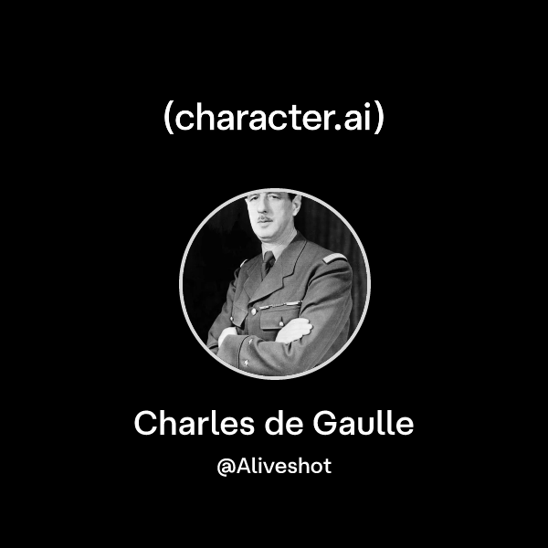 Chat with Charles de Gaulle | character.ai | AI Chat, Reimagined–Your ...