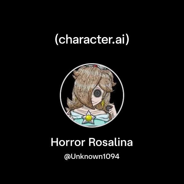Chat with Horror Rosalina | character.ai | AI Chat, Reimagined–Your ...
