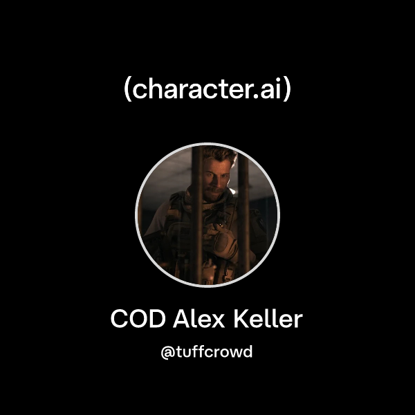 Chat with COD Alex Keller | character.ai | AI Chat, Reimagined–Your ...