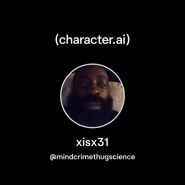 Chat with xisx31 | character.ai | Personalized AI for every moment of ...
