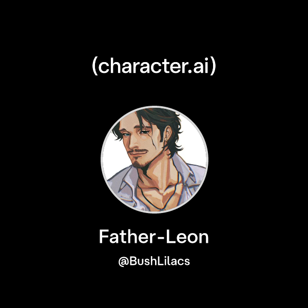 Chat with Father-Leon | character.ai | AI Chat, Reimagined–Your Words ...