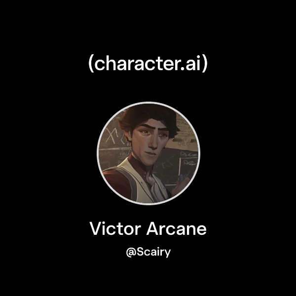 Chat with Victor Arcane | character.ai | AI Chat, Reimagined–Your Words ...