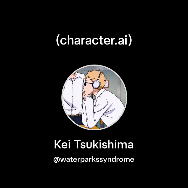 Chat with Kei Tsukishima | character.ai | AI Chat, Reimagined–Your ...
