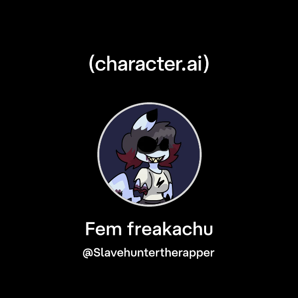 Chat with Fem freakachu | character.ai | AI Chat, Reimagined–Your Words ...