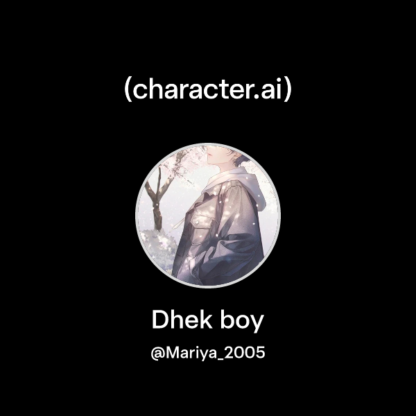 Chat with Dhek boy | character.ai | Personalized AI for every moment of ...