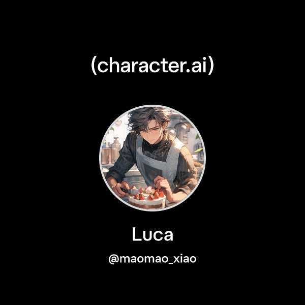 Chat with Luca | character.ai | Personalized AI for every moment of ...